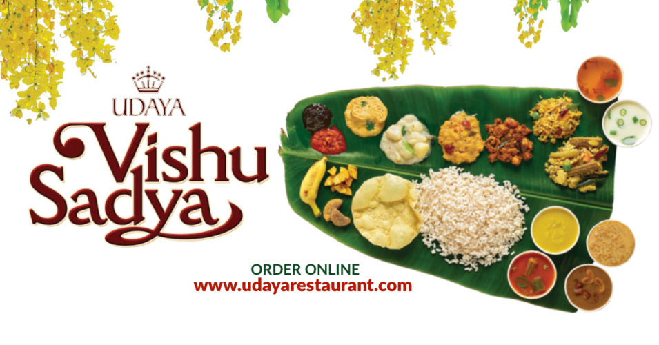 Beat the lockdown blues and enjoy "The Grand VISHU Sadya from UDAYA ...