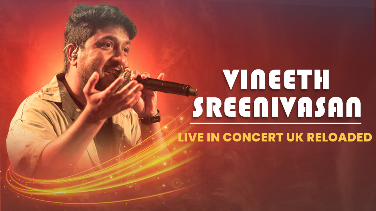 Vineeth Sreenivasan Live in Concert ‘UK Reloaded’ in Croydon